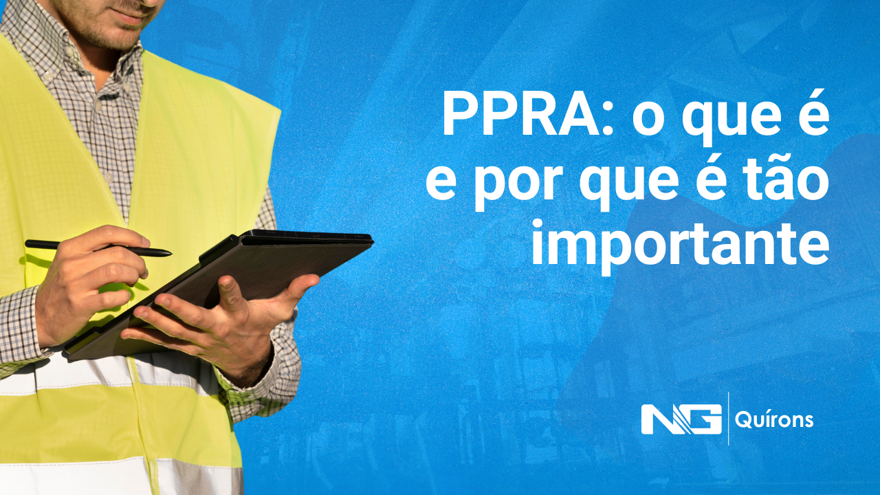 PPRA: o que é e por que é tão importante | Blog do Quírons